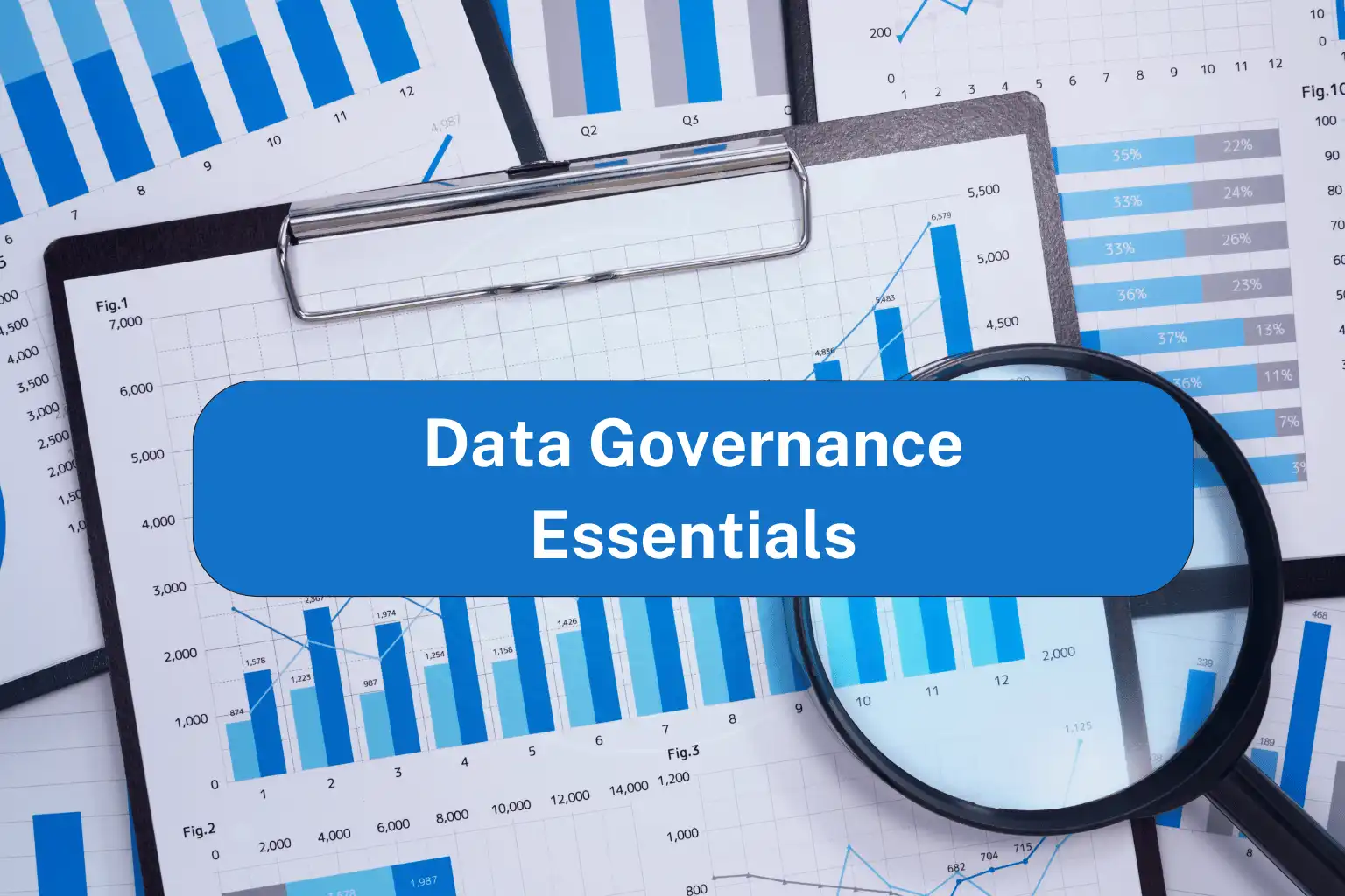 Data Governance Essentials: Your Framework for Accountability