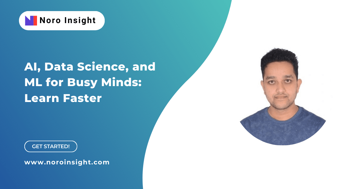 Noro Insight | Learn AI and Data Science: Simple Guides